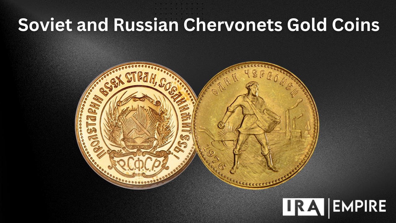 Soviet and Russian Chervonets Gold Coins (September 2025)