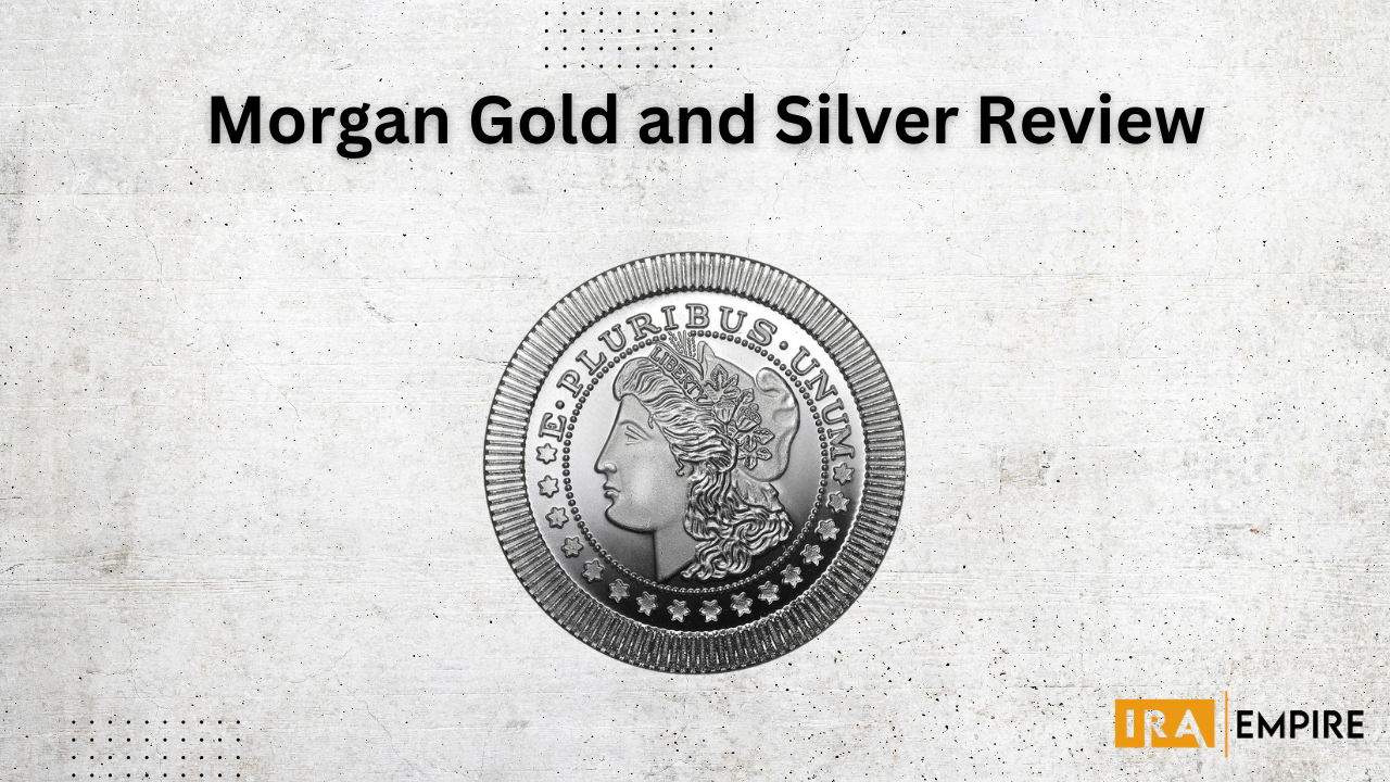 Morgan Gold And Silver Review (November 2024)