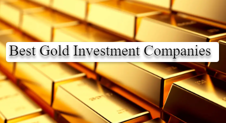 Best Gold Investment Companies (December 2025)